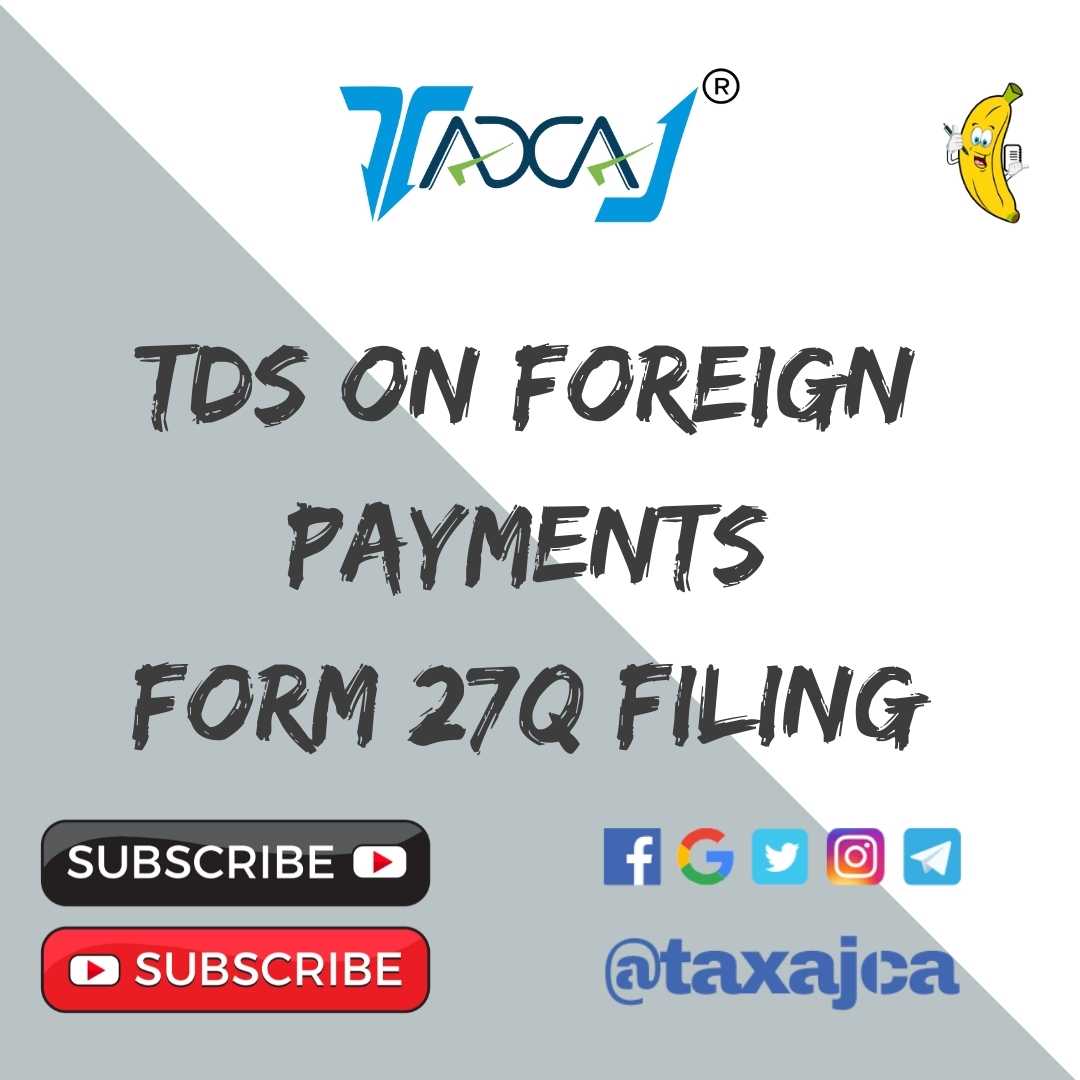 TDS On Foreign Payments Form 27Q Filing With Income Tax